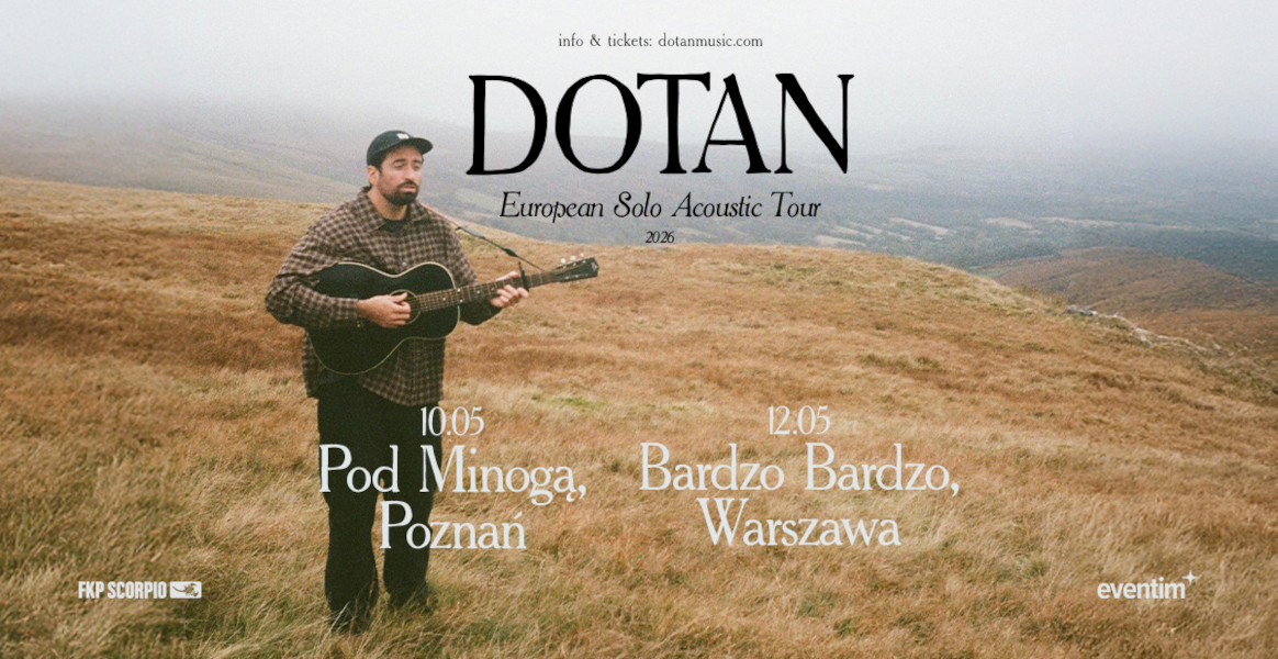 Dotan w Polsce 2026 – koncerty w Poznaniu i Warszawie – bilety