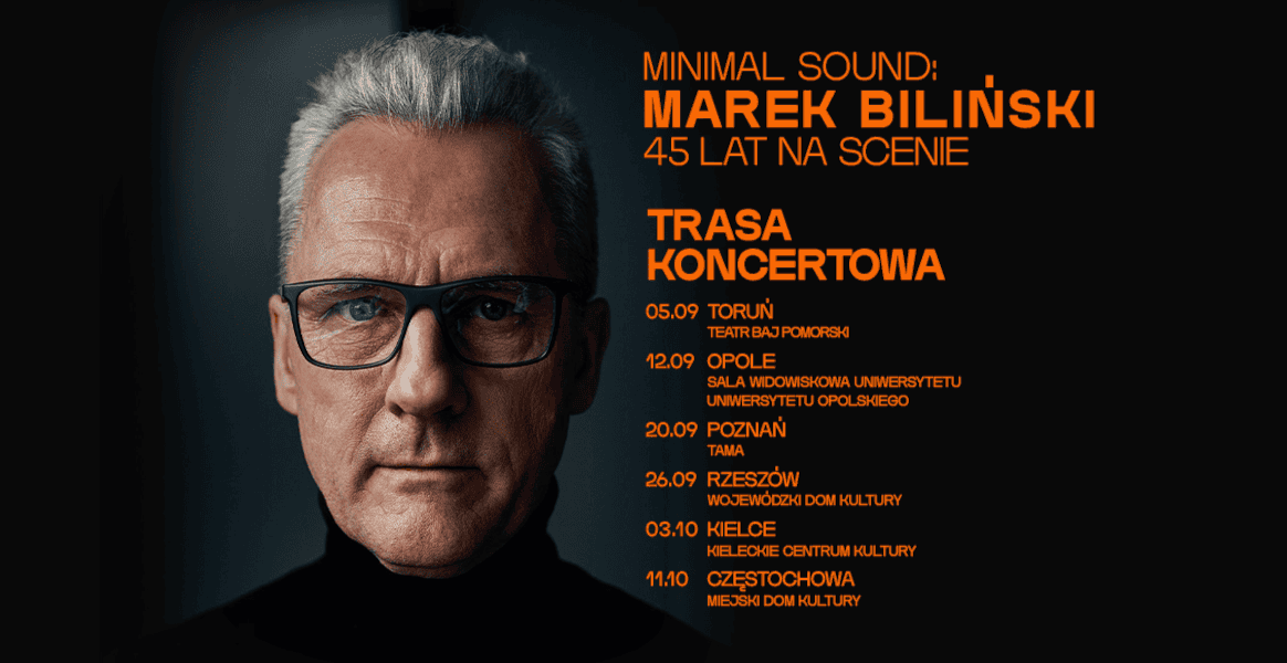 Marek Biliński – koncert „Minimal Sound” 2025 – bilety