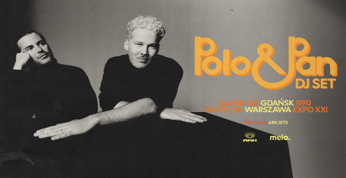 Polo & Pan DJ Set – Gdańsk i Warszawa, luty 2026 – bilety